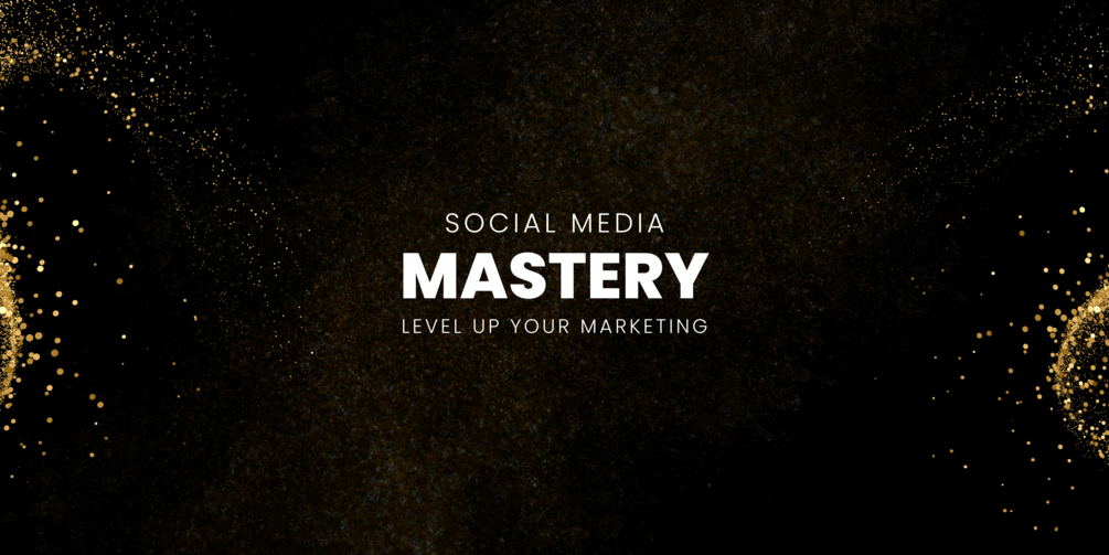 Social Media Mastery