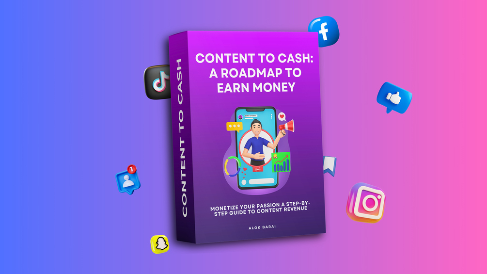 Content To Cash: A Roadmap to Earn Money
