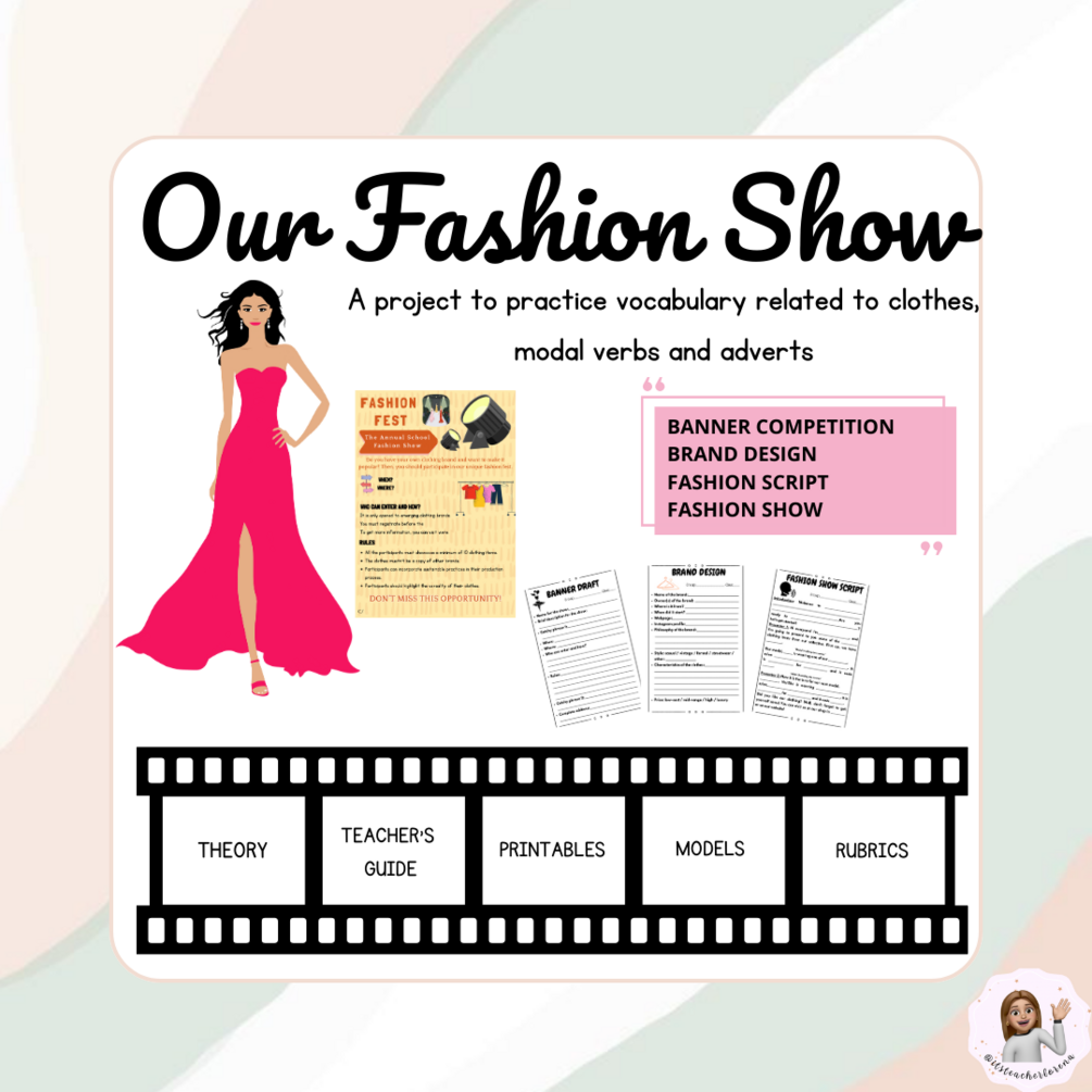OUR FASHION SHOW: clothes, modal verbs and adverts