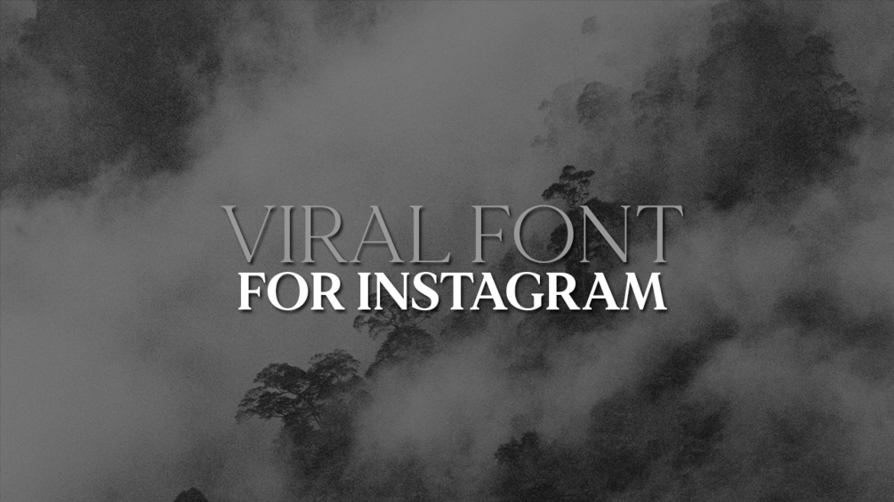 Viral Font - Instagram Viral Font (for Reels, Tiktok)
