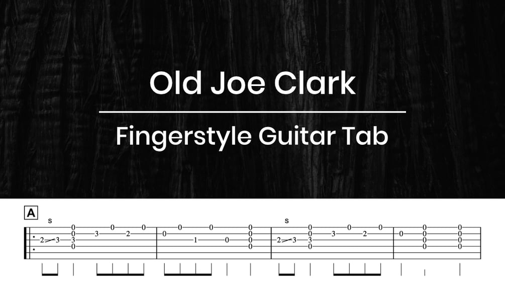 Old Joe Clark - Fingerstyle Guitar Tab