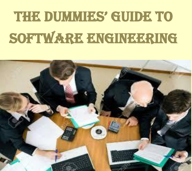 The Dummies' Guide to Software Engineering (copy)