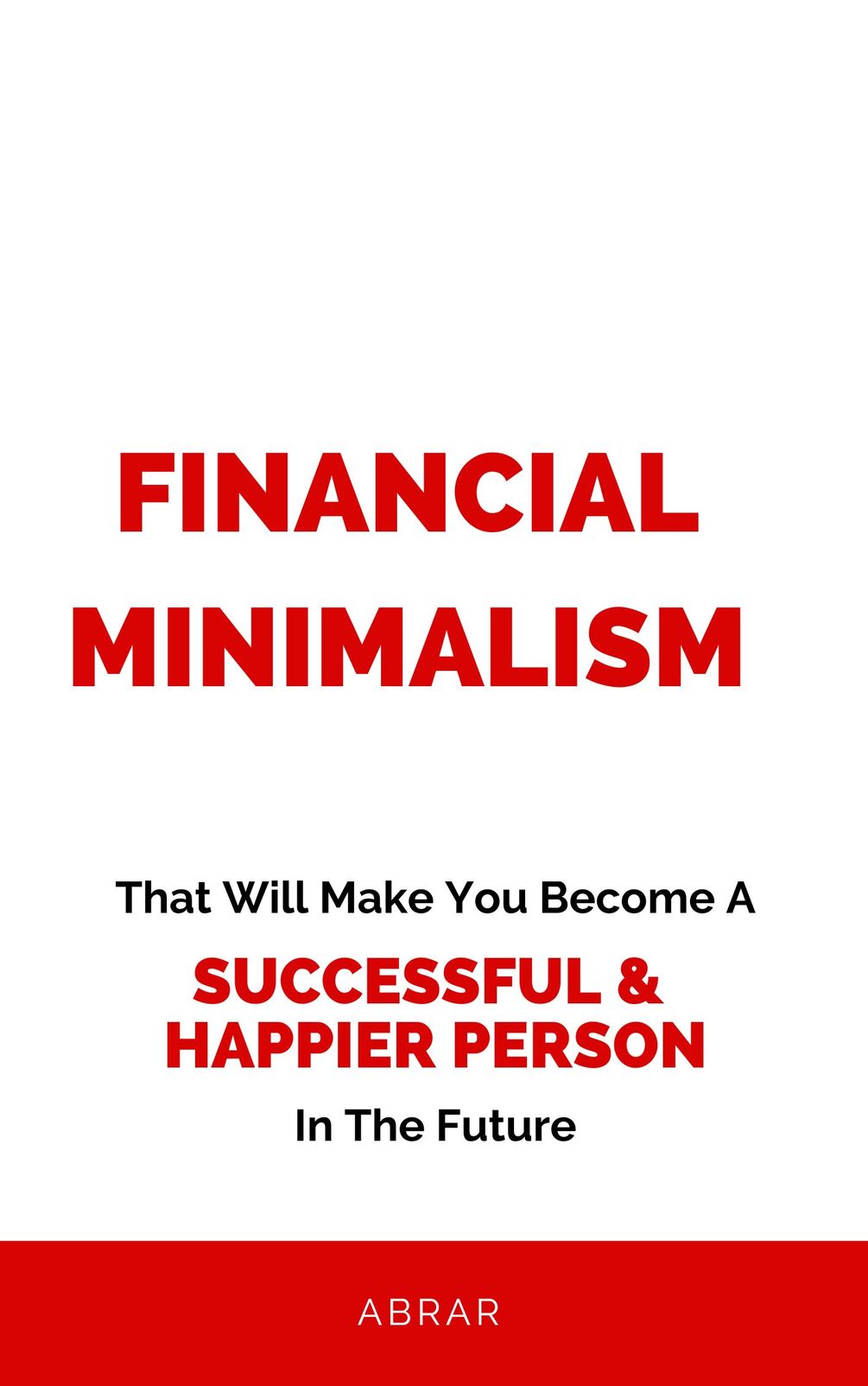 Financial Minimalism