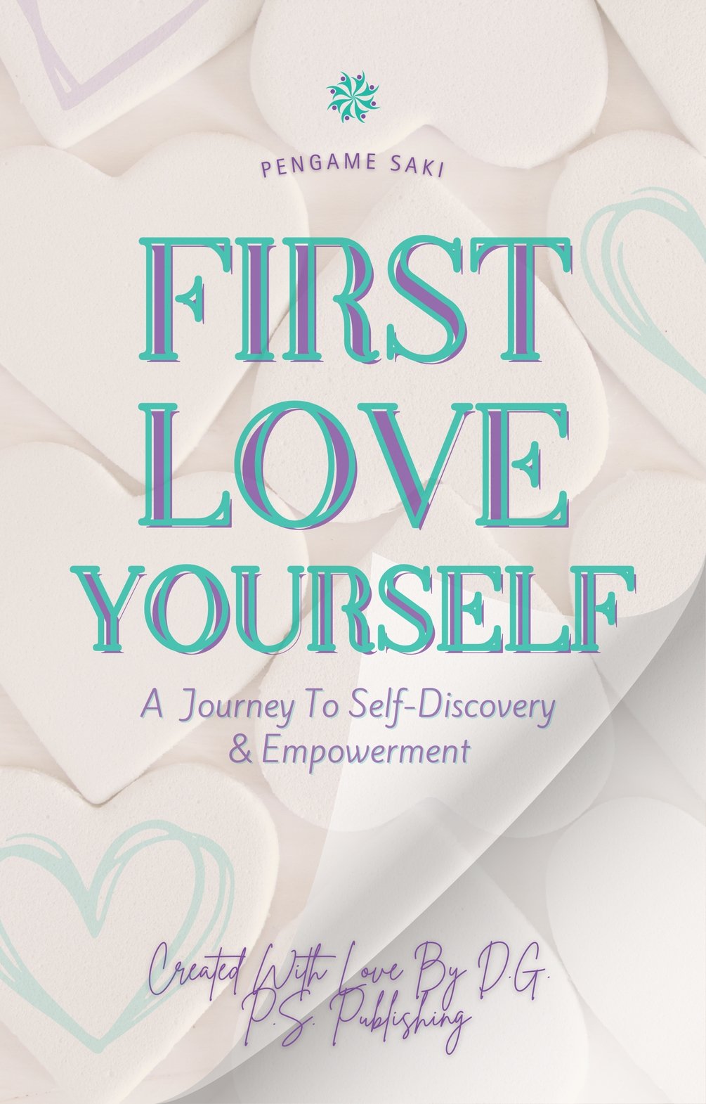 F.L.Y First Love Yourself: A Self Help Book