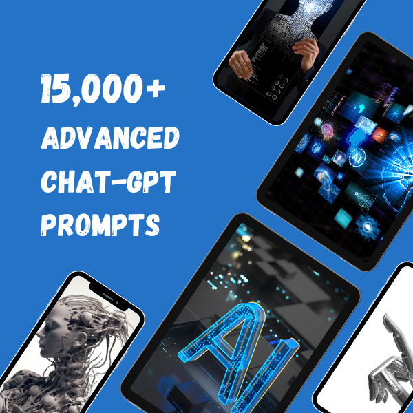 15000+ Advanced Chat GPT Prompts