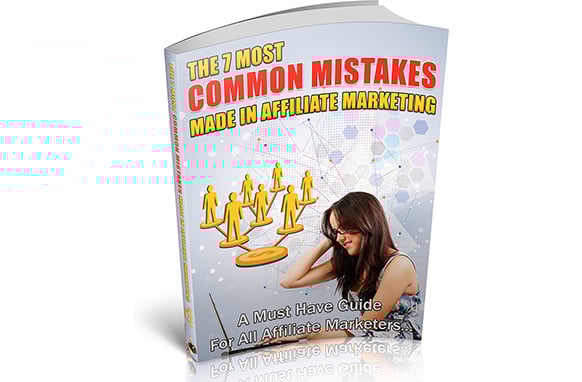 7 Most Common Mistakes Made In Affiliate Marketing