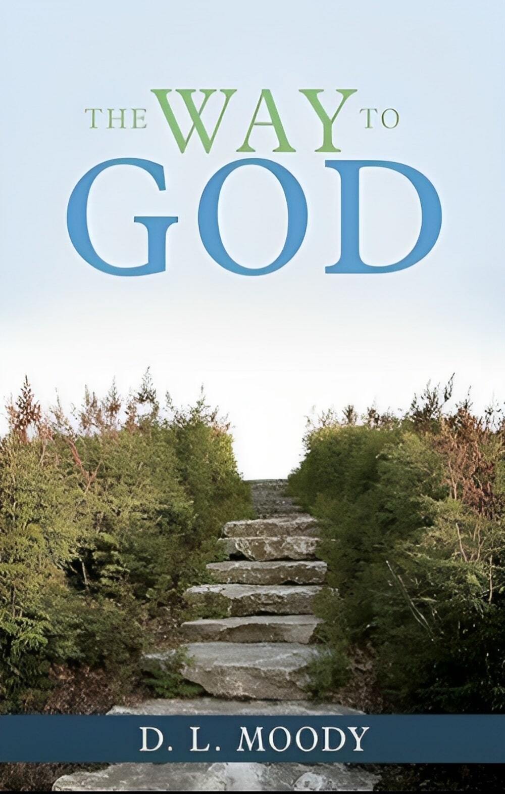 The Way to God and How to Find it