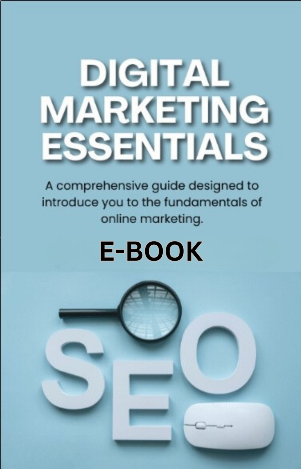 Digital Marketing Essentials - E book