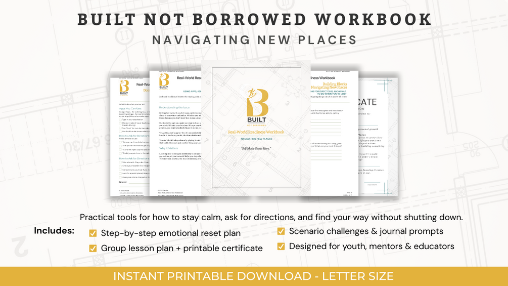 Navigation & Self-Trust An SEL Workbook for Teens Built Not Borrowed Series