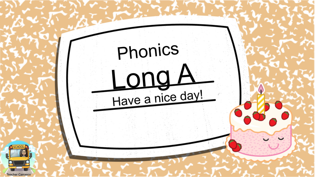 Long A sound. Phonics 🎙