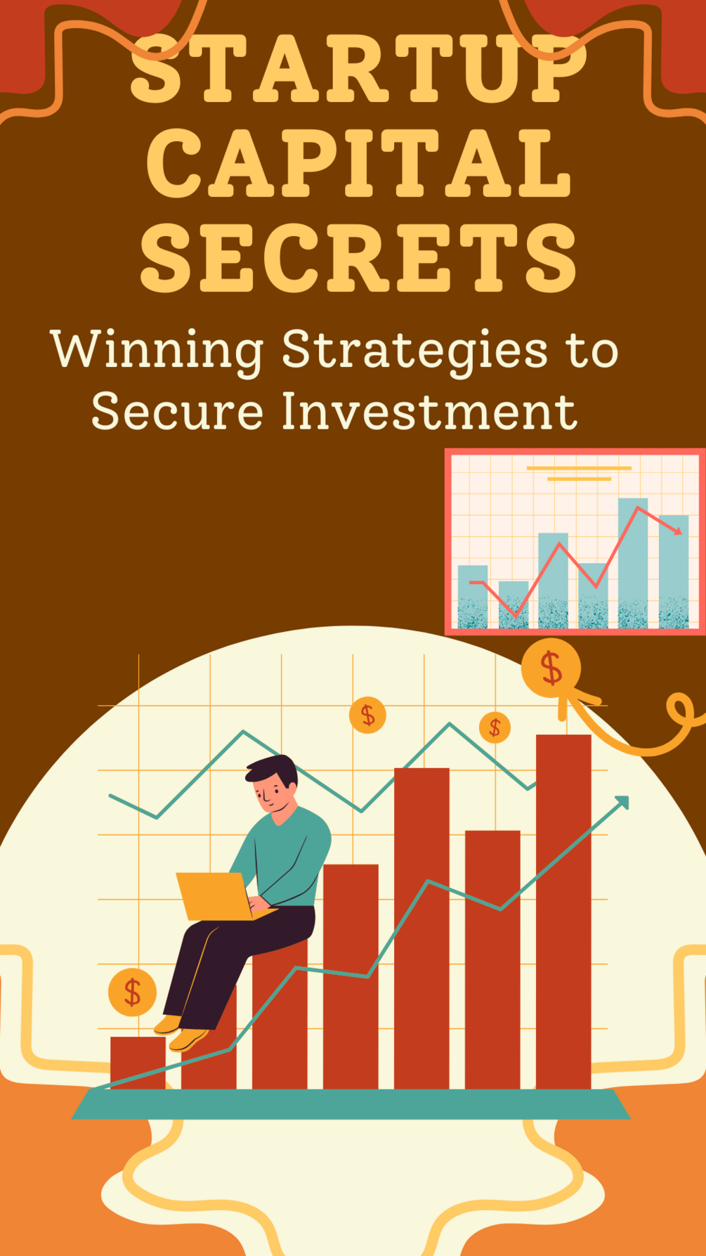Startup Capital Secrets: Winning Strategies to Secure Investment