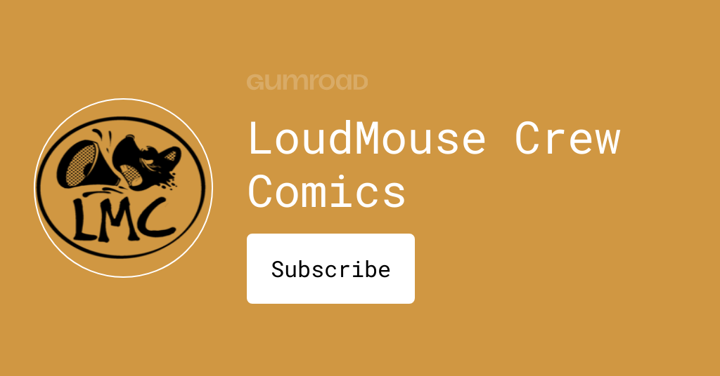 LoudMouse Crew Comics