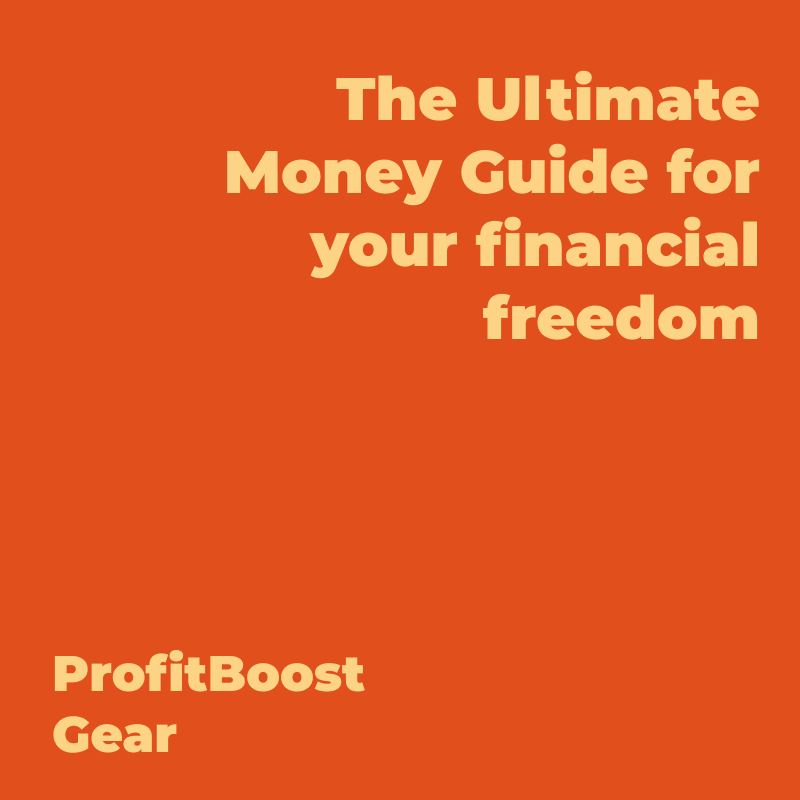 The Ultimate Money Guide for your financial freedom