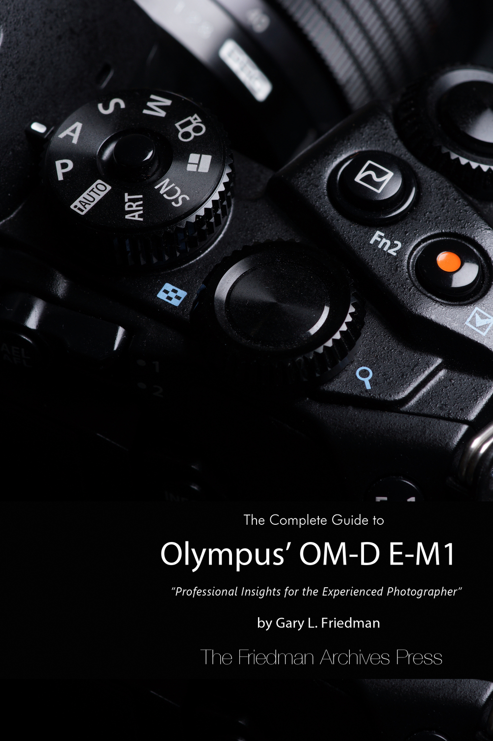 The Complete Guide to Olympus' OM-D E-M1