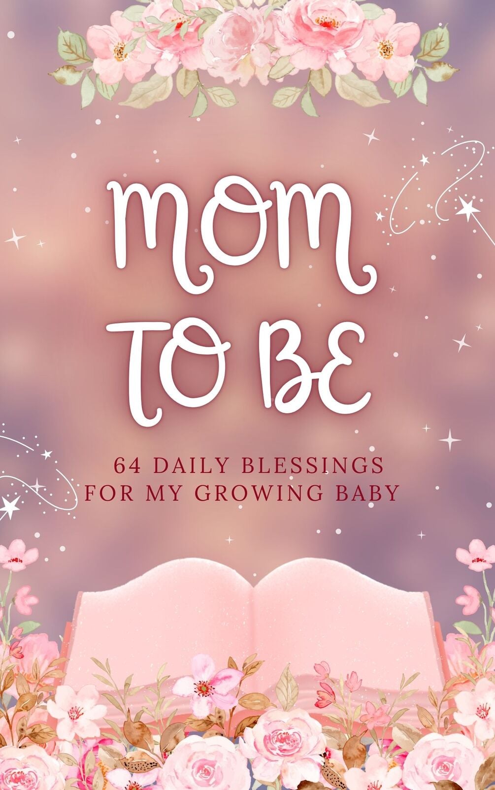 Mom to be: 64 blessings for my growing baby