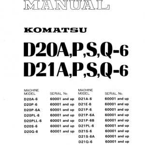KOMATSU D20A-6, D20P-6, D20P-6A, D20PL-6, D20PLL-6, D20S-6, D20Q-6 ...