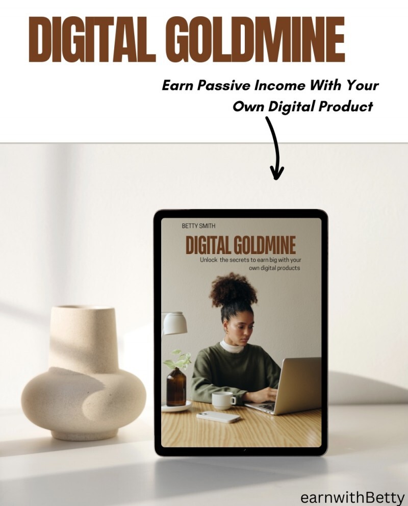 Digital Goldmine ( Earn passive income with your own Digital product)