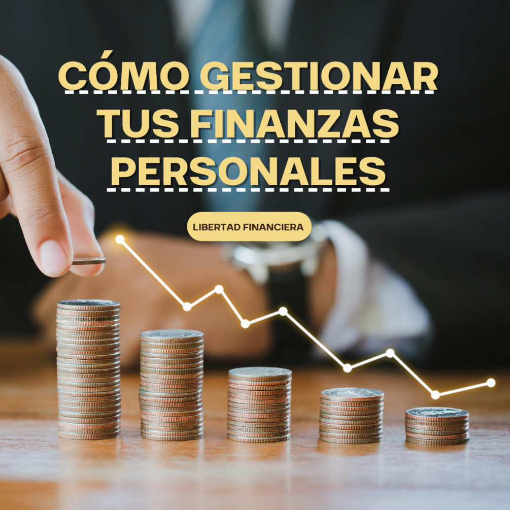 Cómo Gestionar tus Finanzas Personales