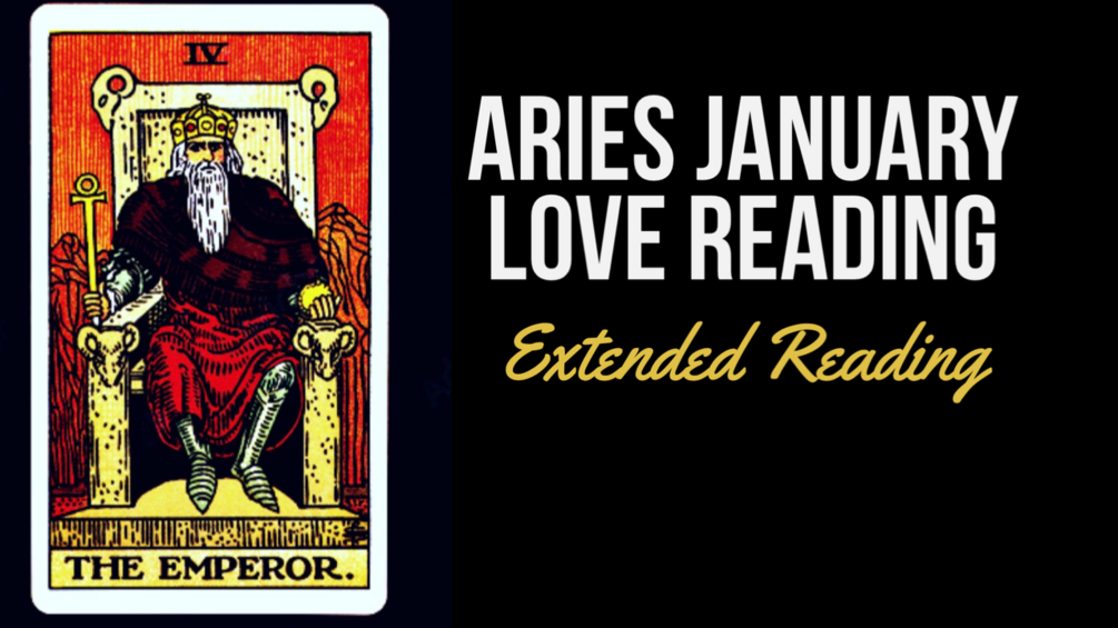 Aries Extended Love Reading January 2022