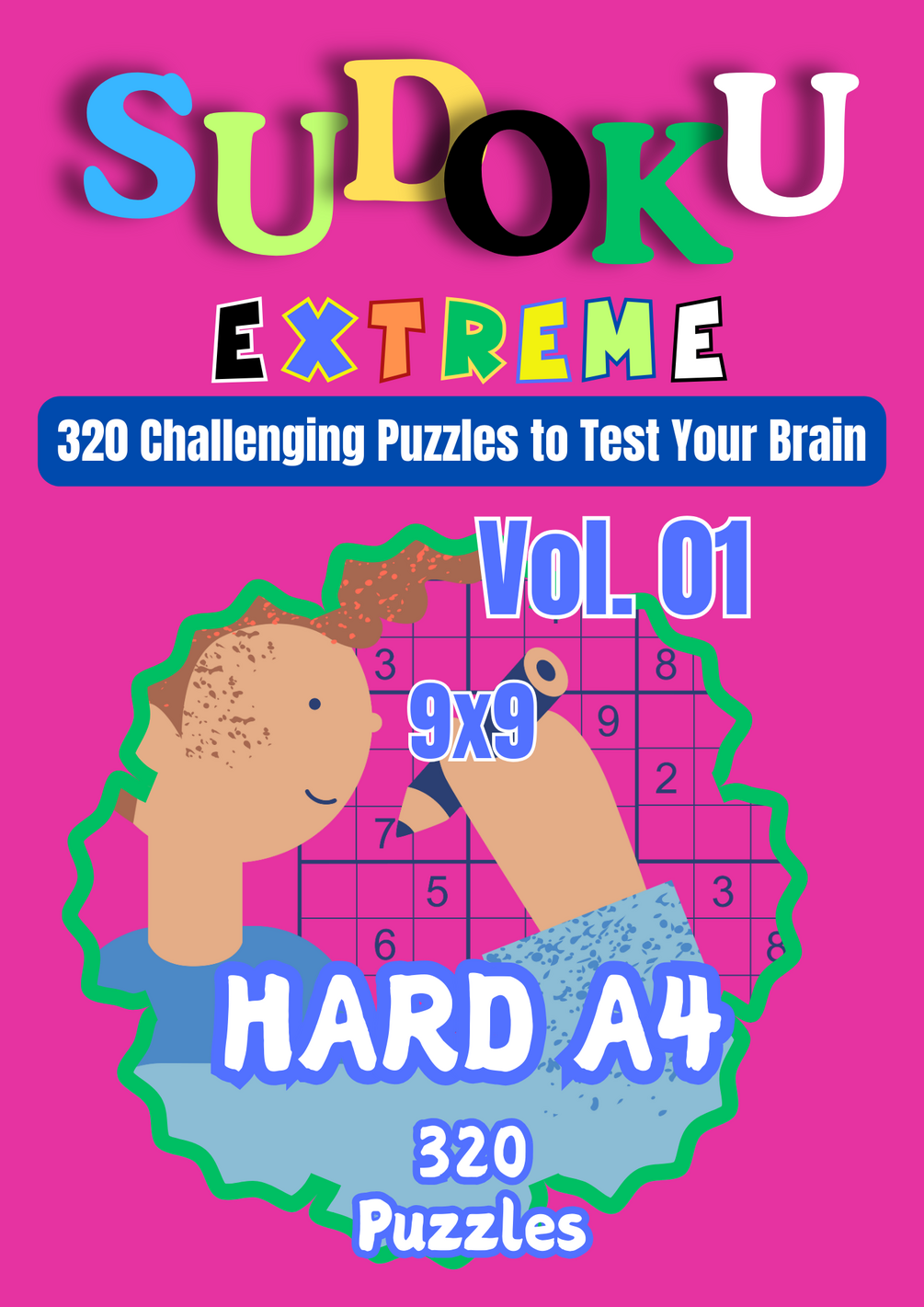Sudoku Extreme – 320 Challenging Puzzles to Test Your Brain Vol .01