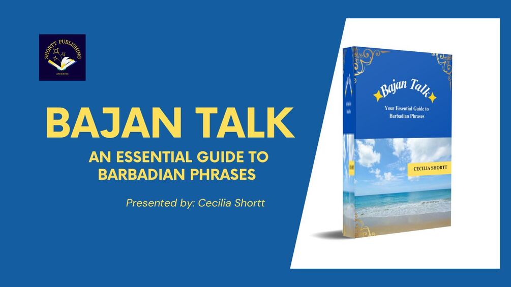 Bajan Talk- An Essential Guide to Barbadian Phrases