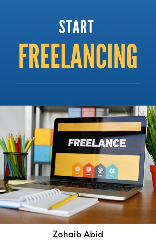 Start Freelancing by Zohaib Abid.pdf