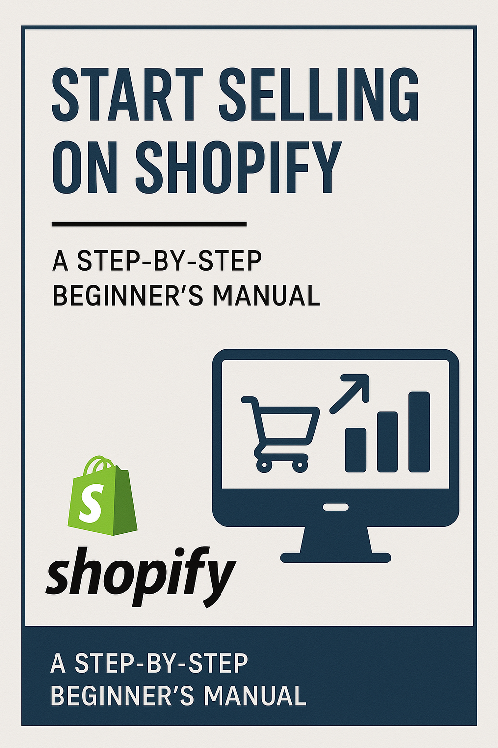 Start Selling on Shopify: A Step-by-Step Beginner’s Manual