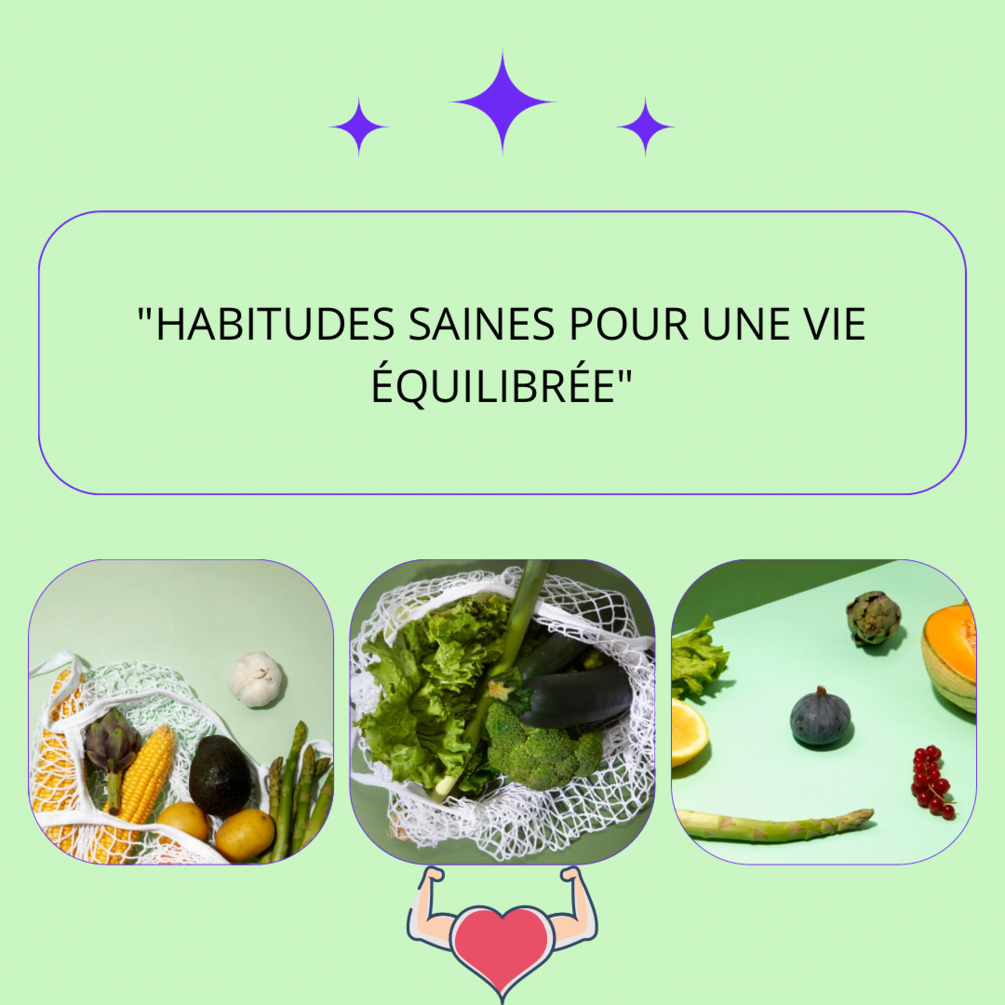 Les habitudes saines pour une vie plus équilibrée
