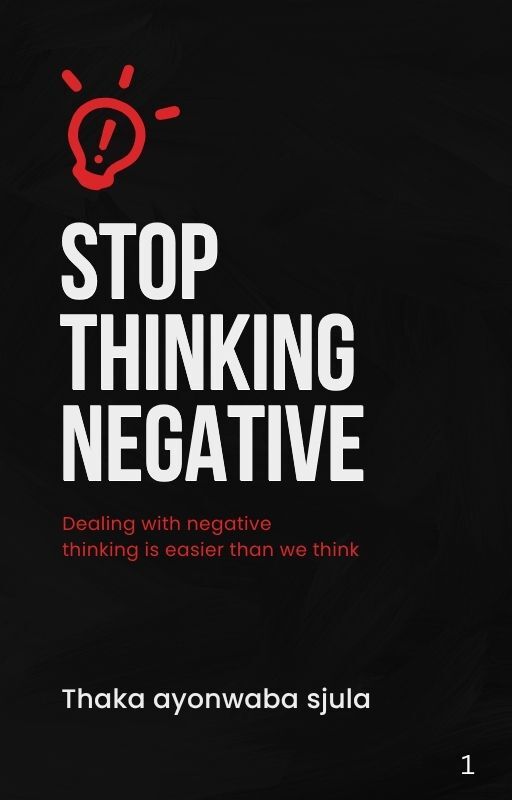 STOP THINKING NEGATIVE