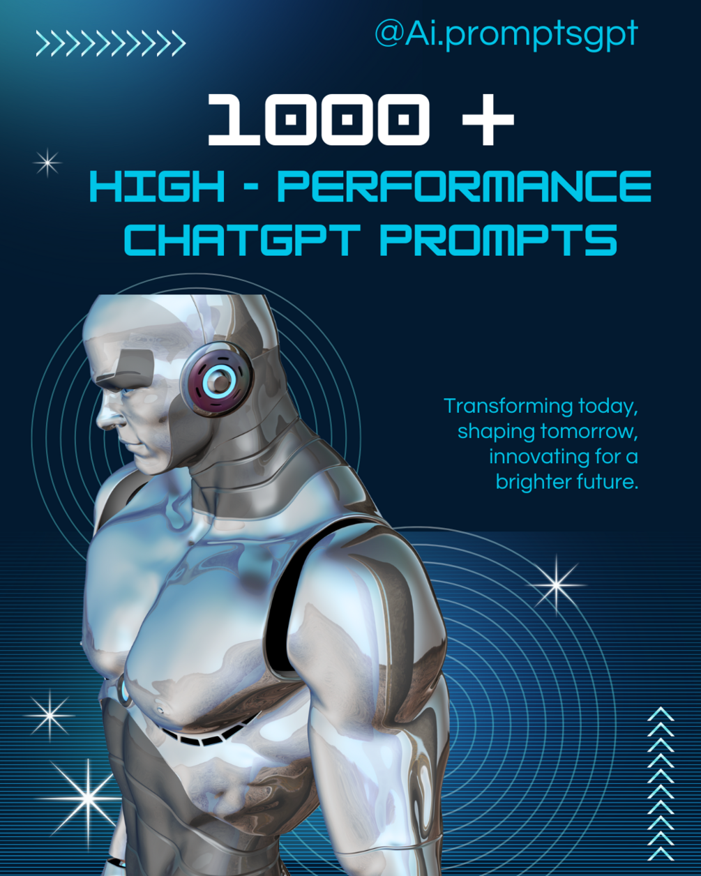 1000+ High- Performance ChatGPT Prompts