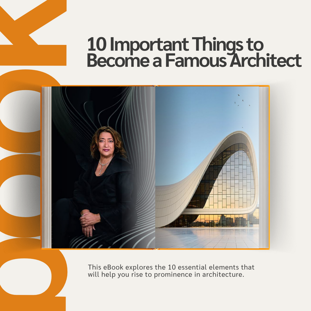 10 Important Things to Become a Famous Architect