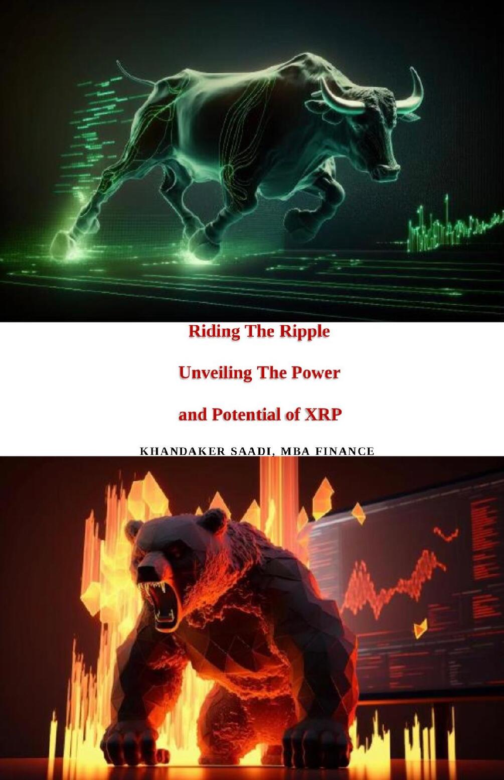 Riding The Ripple : Unveiling The Power and Potential of XRP