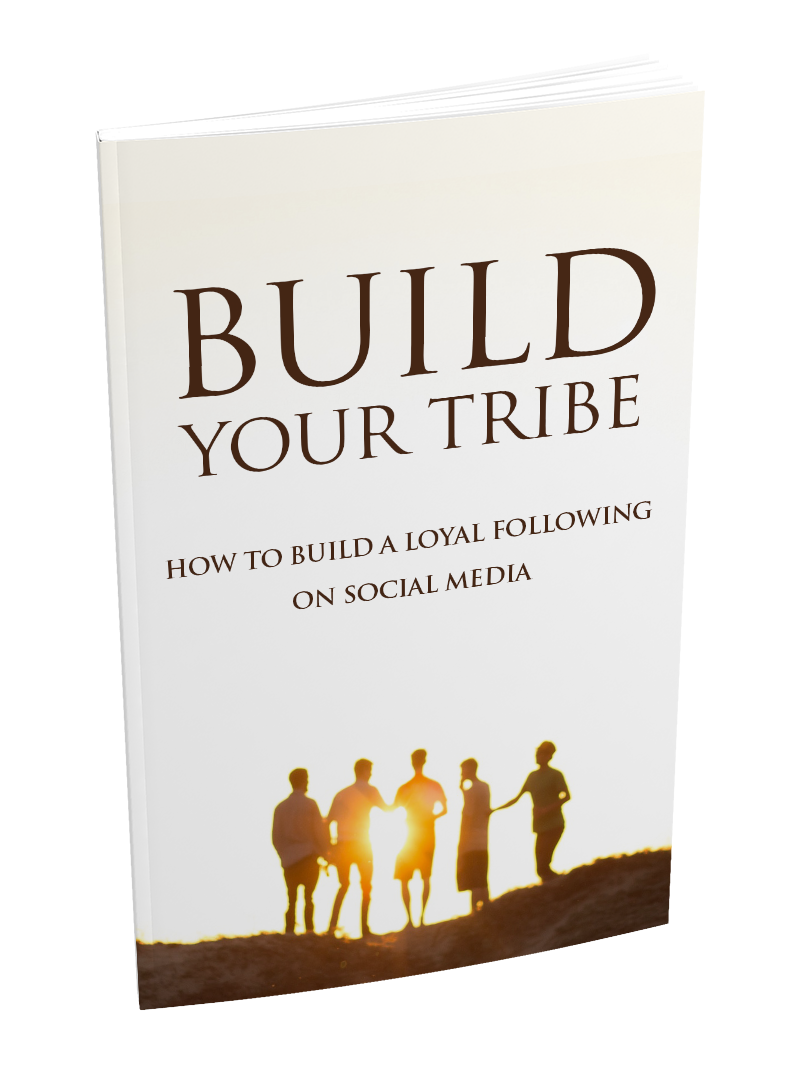 Build Your Tribe