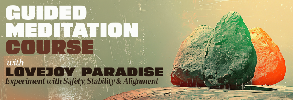 Guided Meditation | Experimenting with Safety, Stability + Alignment