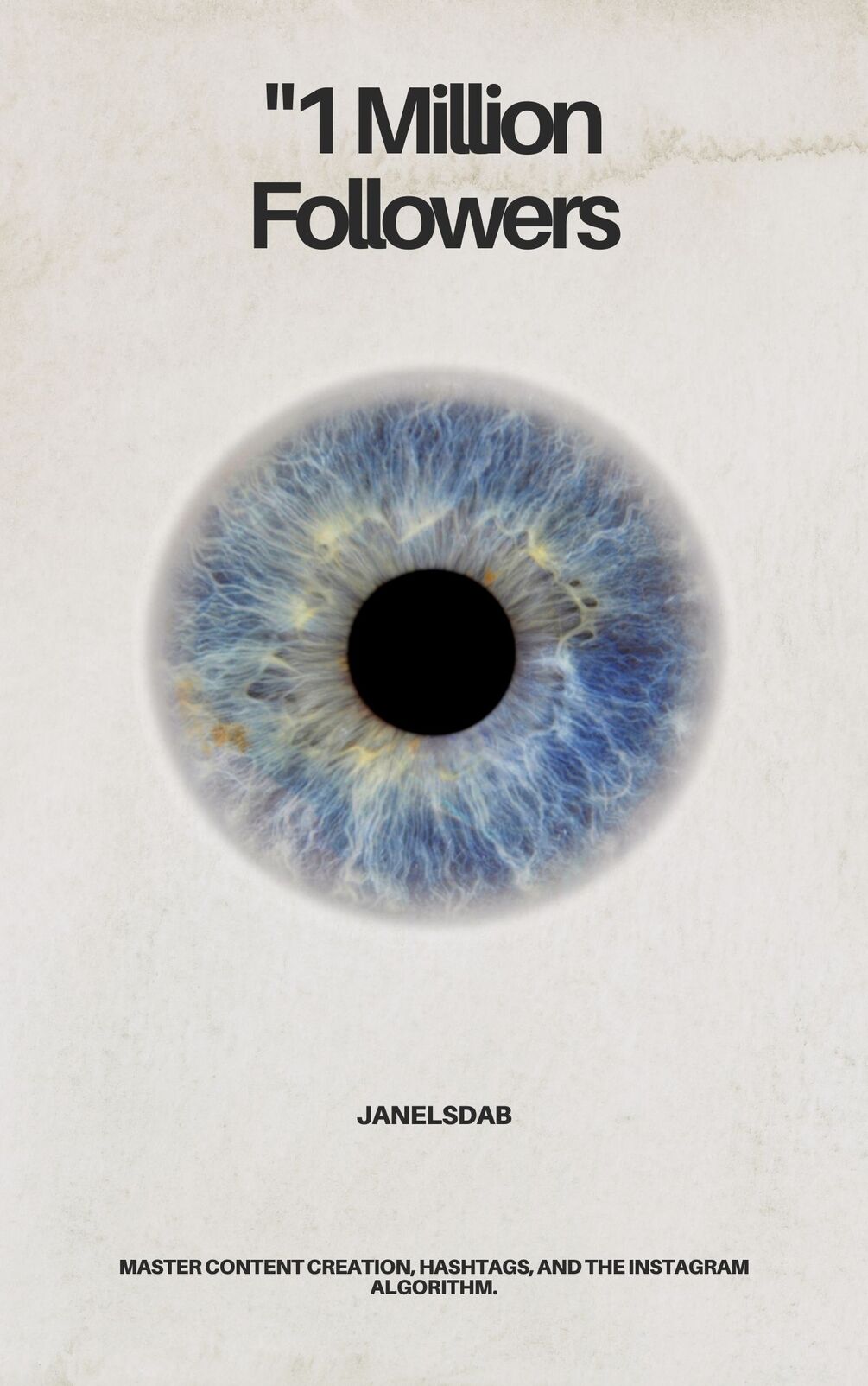 1 Million Followers: The Ultimate Instagram Growth Guide