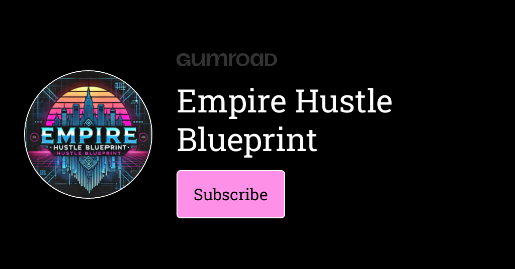 Empire Hustle Blueprint