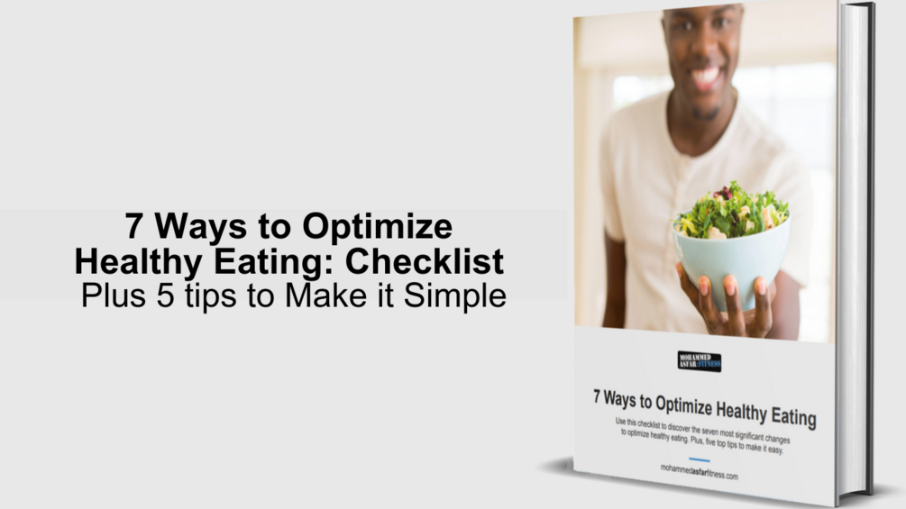 7 Ways to Optimize Healthy Eating: A Checklist