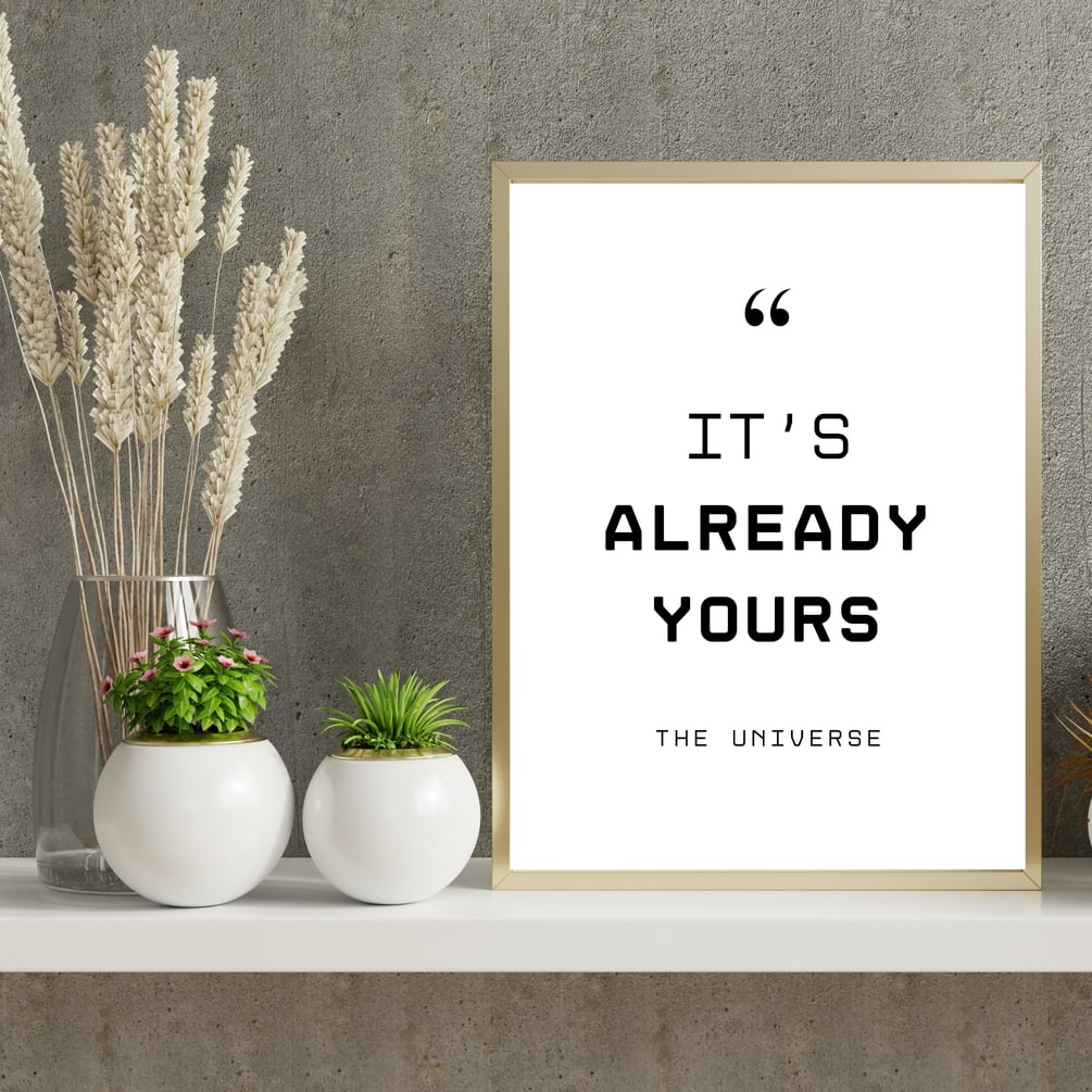 It's Already Yours, Manifest Decor, Manifestation Poster, Affirmation ...