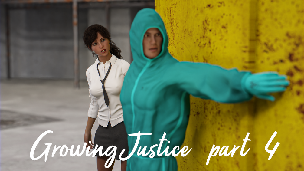 Growing Justice part 4