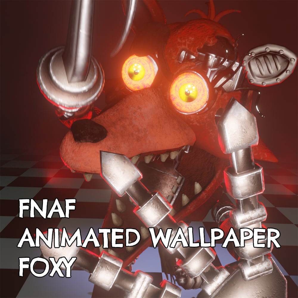FNAF Animated wallpapers - Five nights te freddy's - Foxy