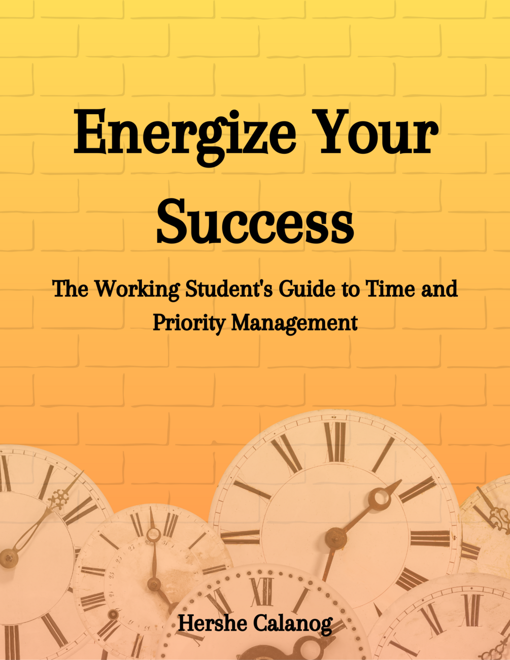 Energize Your Success: The Working Student's Guide to Time and Priority ...