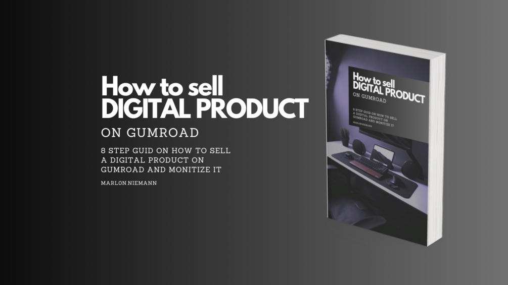 8 Step guid on how to sell a digital product on Gumroad