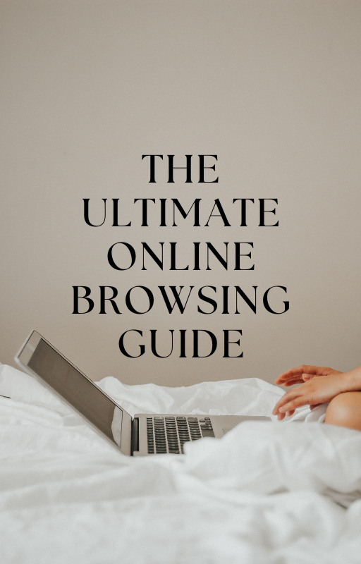 The Ultimate Online Browsing Guide