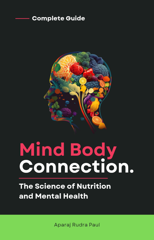 Mind Body Connection: The Science Of Nutrition & Mental Health