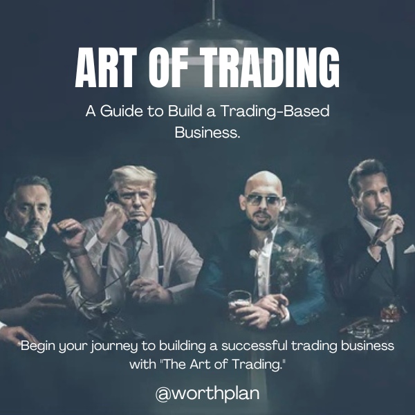 The Art of Trading: A Guide to Build a Trading-Based Business