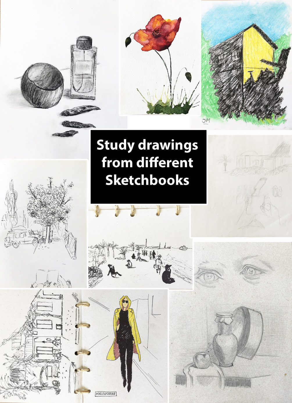 Drawings from different Sketchbooks