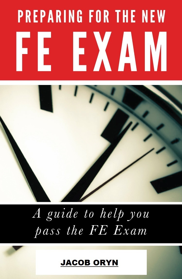 Preparing for the New FE Exam: A Guide to Pass the FE Exam