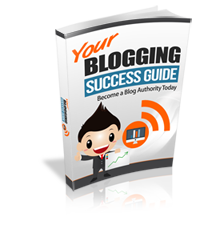 YOUR BLOGGING SUCCESS GUIDE