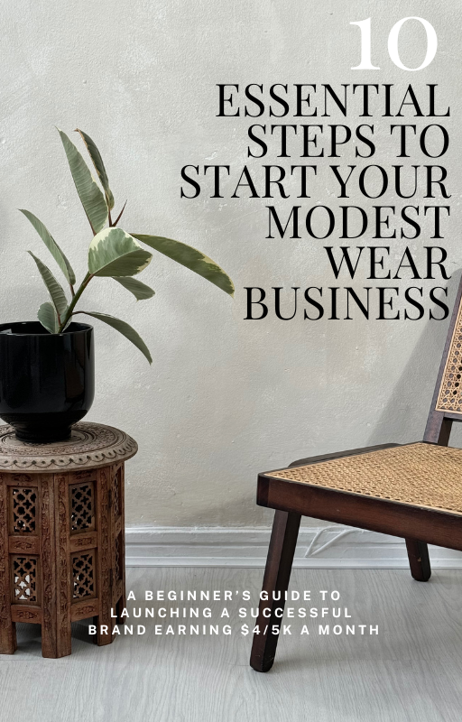 10 Essential Steps to Start Your Modest Wear Business
