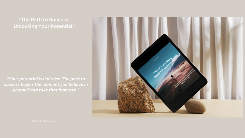 "The Path to Success: Unlocking Your Potential"